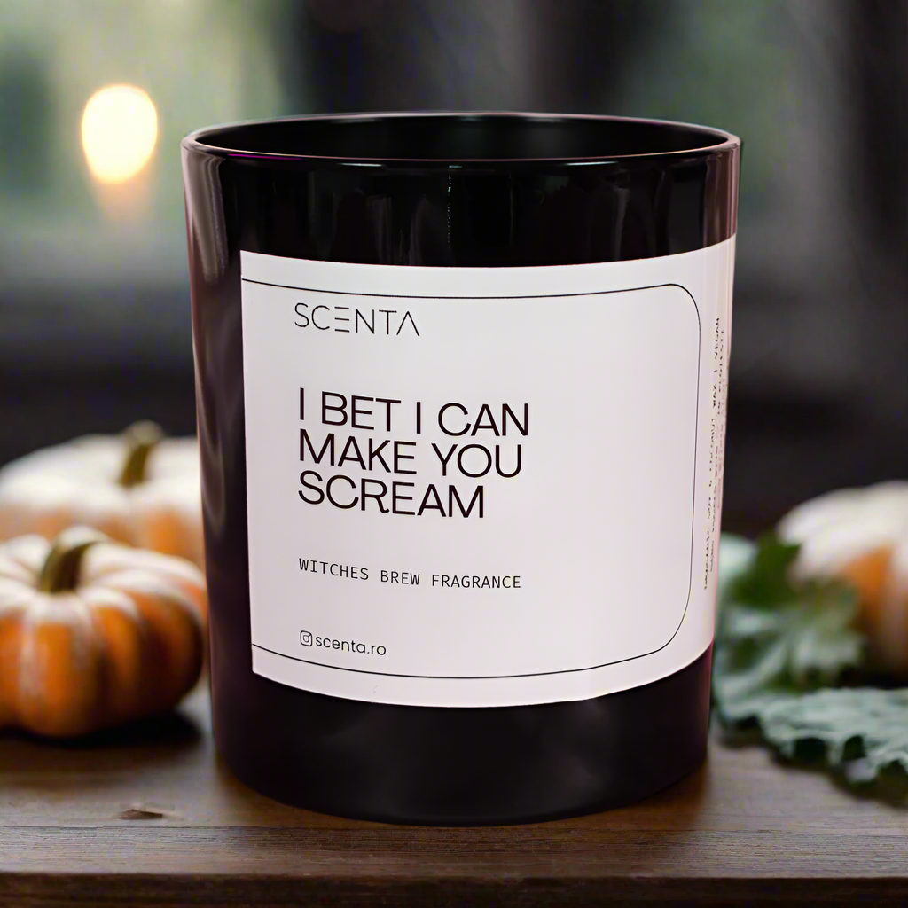 I bet I can make you scream - Scenta.ro - Lumânări parfumate premium